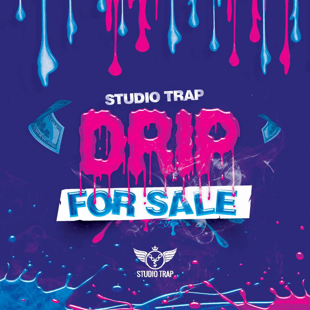 Drip For Sale– Studio Trap